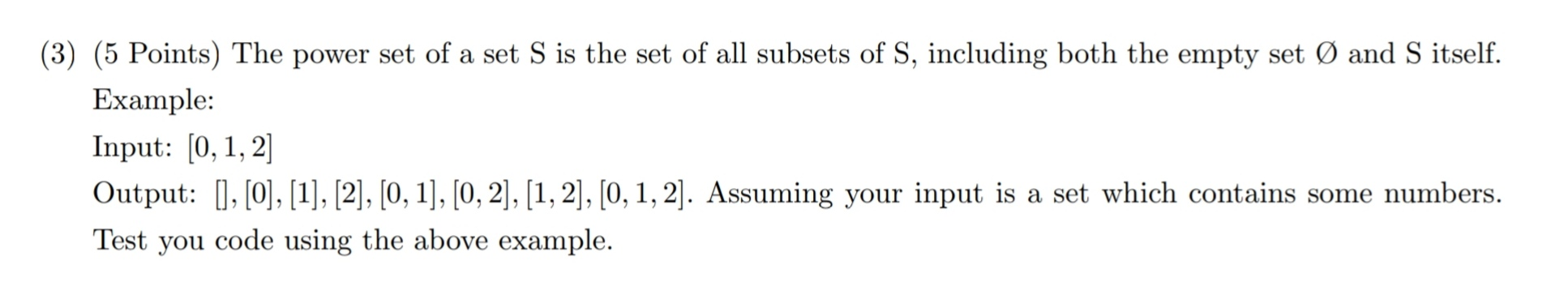 Solved (3) (5 Points) The power set of a set S is the set of | Chegg.com