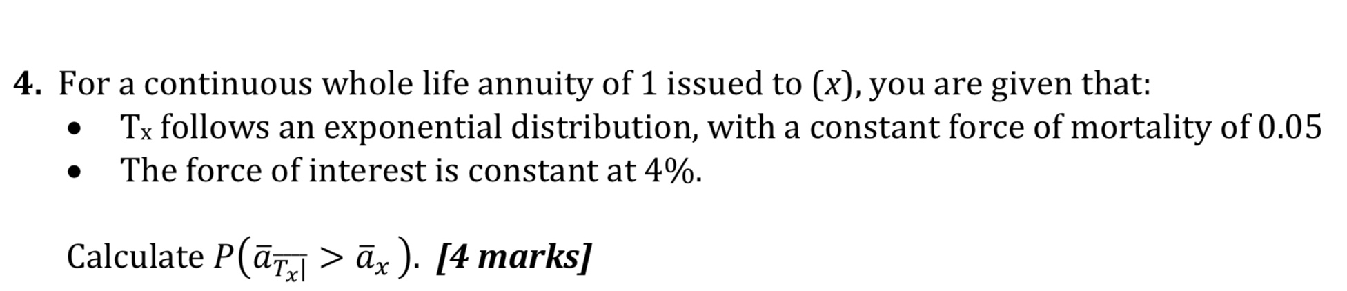 4. For a continuous whole life annuity of 1 issued to | Chegg.com