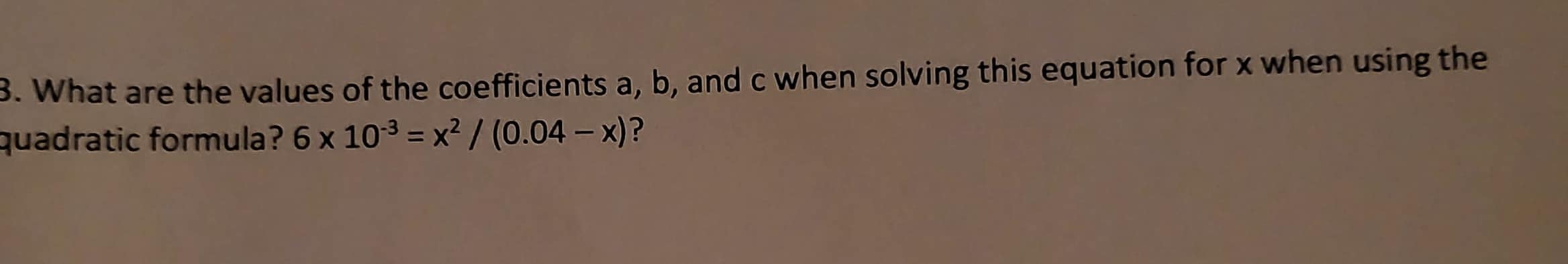 Solved What are the values of the coefficients a,b, ﻿and c | Chegg.com