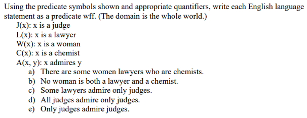 Solved Using the predicate symbols shown and appropriate | Chegg.com
