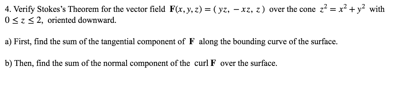 Solved 4. Verify Stokes’s Theorem for the vector field F(x, | Chegg.com