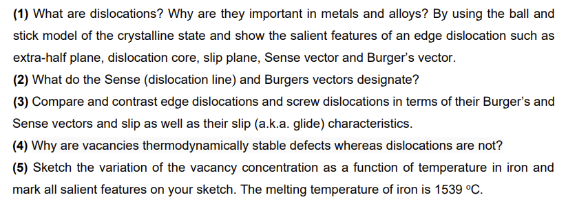 Solved (1) What are dislocations? Why are they important in | Chegg.com