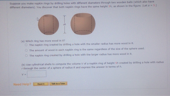 Solved Suppose you make napkin rings by drilling holes with | Chegg.com