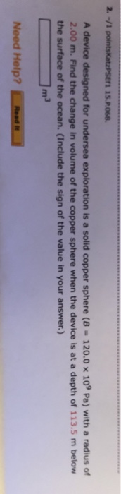 Solved 1 15.P.068 A device designed for undersea exploration | Chegg.com