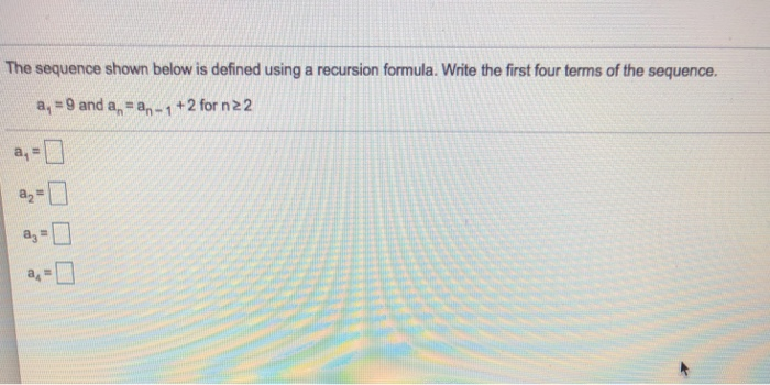 Solved Write the first four terms of the sequence whose | Chegg.com