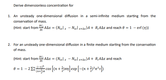 Solved Derive dimensionless concentration for1. ﻿An unsteady | Chegg.com