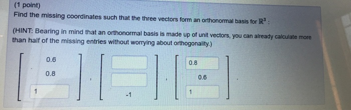 Solved (1 point) Find the missing coordinates such that the | Chegg.com
