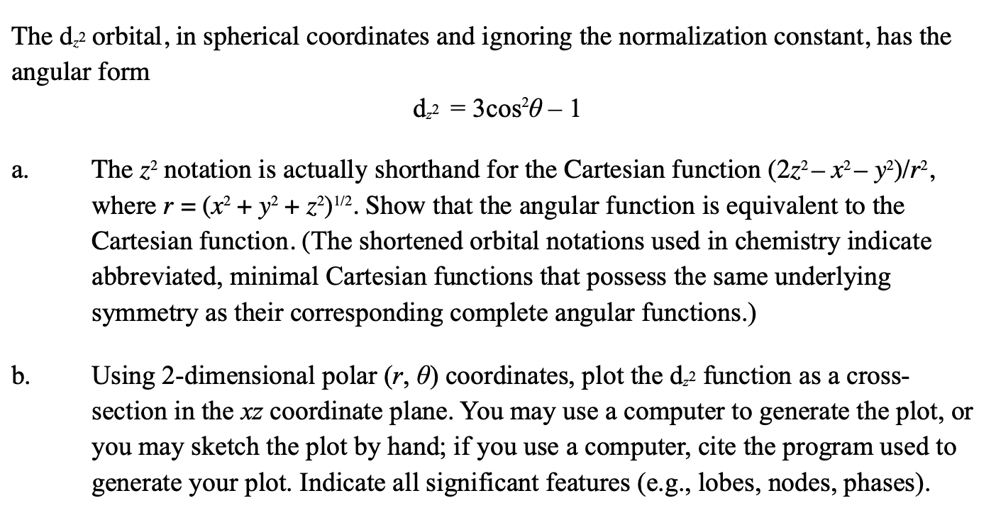 Solved The dz2 ﻿orbital, in spherical coordinates and | Chegg.com