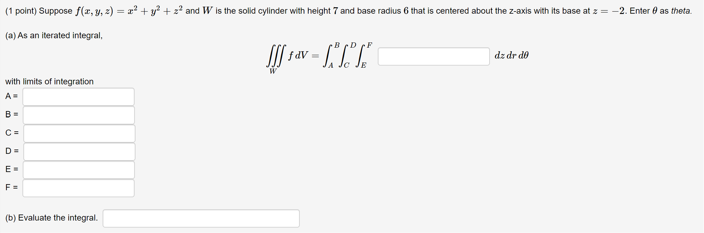 Solved (1 point) Suppose f(x,y,z)=x2+y2+z2 and W is the | Chegg.com