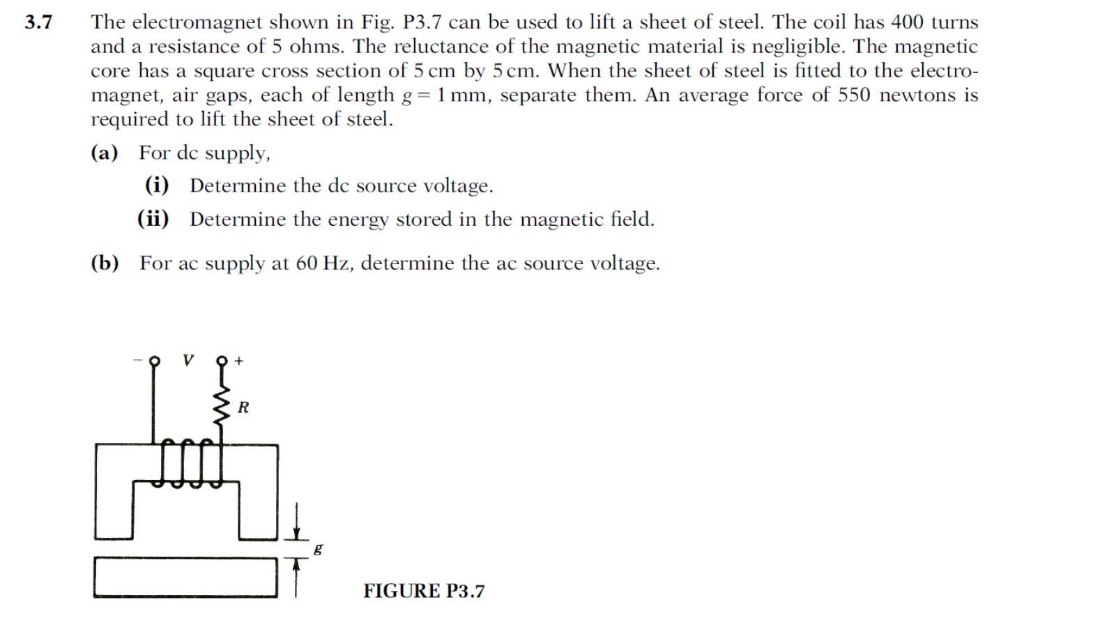 Solved 7 The electromagnet shown in Fig. P3.7 can be used to | Chegg.com