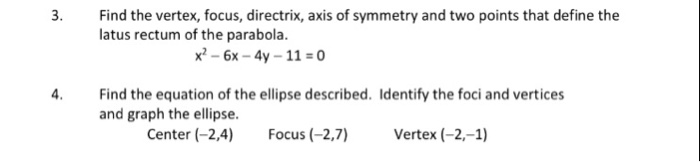 Solved 3. Find the vertex, focus, directrix, axis of | Chegg.com
