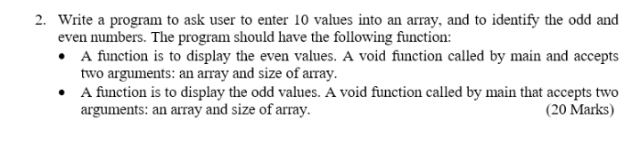 Solved 2. Write a program to ask user to enter 10 values | Chegg.com
