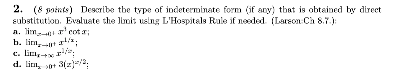 Solved 2. (8 points) Describe the type of indeterminate form | Chegg.com