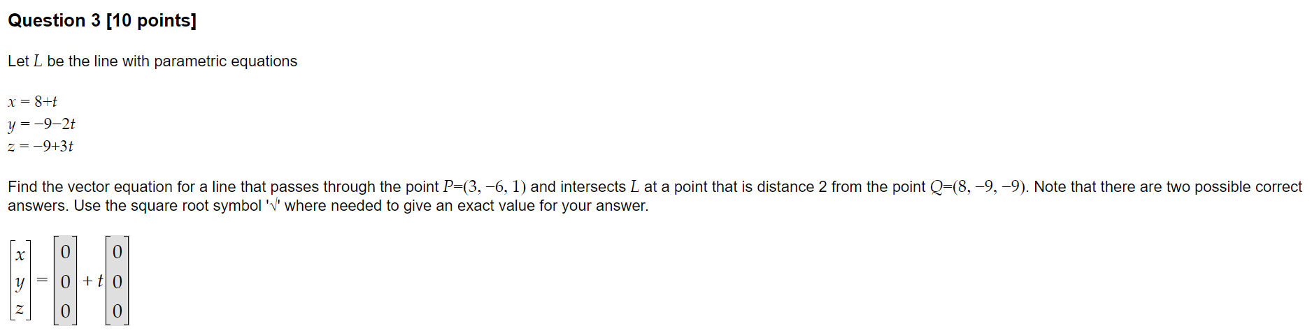 Solved Let L be the line with parametric equations x = | Chegg.com