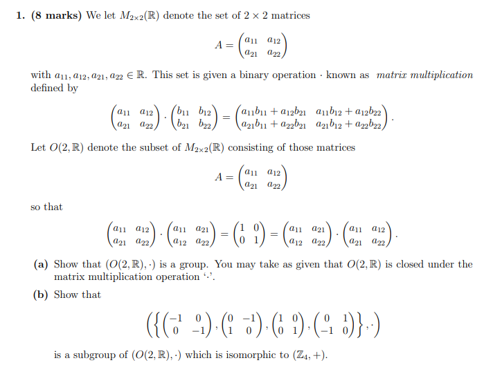 Solved 1. (8 marks) We let M2x2 (R) denote the set of 2 x 2 | Chegg.com