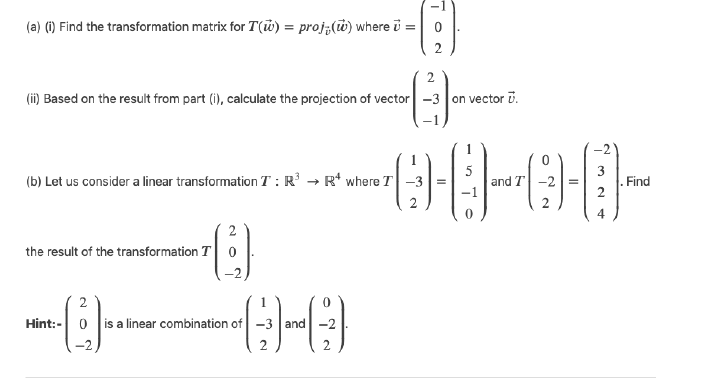 Solved (a) (i) Find the transformation matrix for | Chegg.com