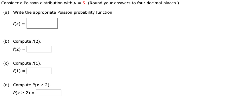Solved Consider a Poisson distribution with u = 5. (Round | Chegg.com