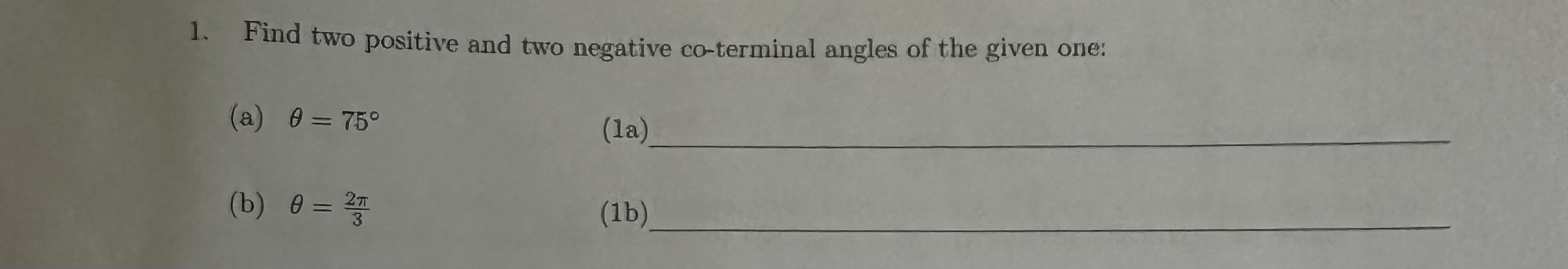Solved 1. Find two pasitive and two negative co-terminal | Chegg.com