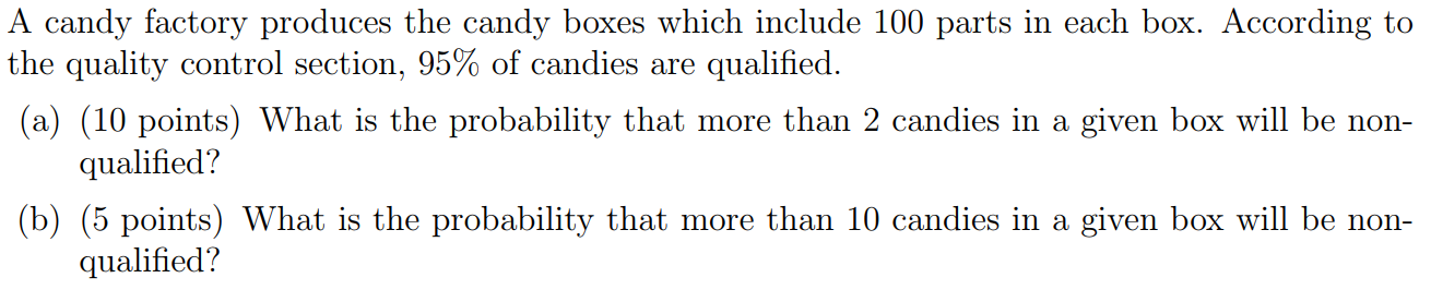 Solved A candy factory produces the candy boxes which | Chegg.com