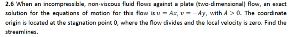 Solved 2.6 When an incompressible, non-viscous fluid flows | Chegg.com