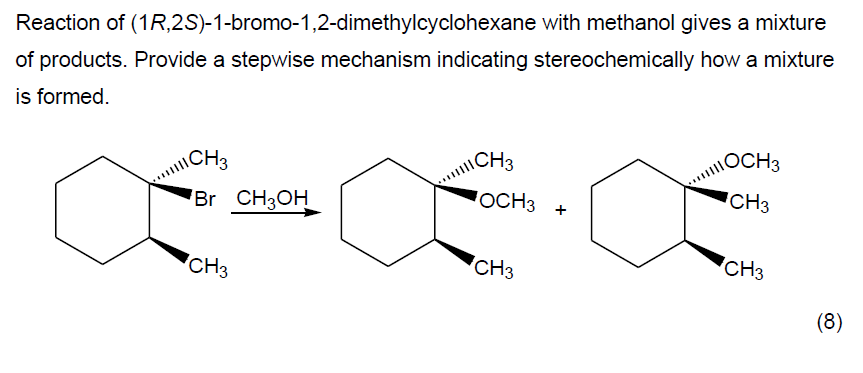 Solved Reaction of (1R,2S)-1-bromo-1,2-dimethylcyclohexane | Chegg.com