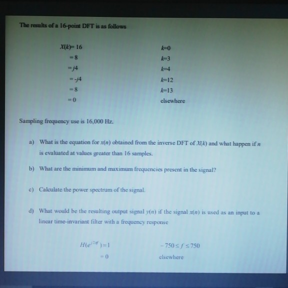 The results of a 16-point DFT is as follows Xk- 16 | Chegg.com
