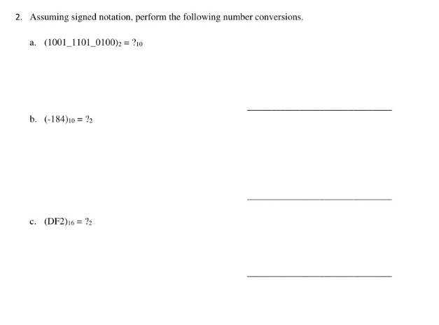 Solved 2. Assuming signed notation, perform the following | Chegg.com