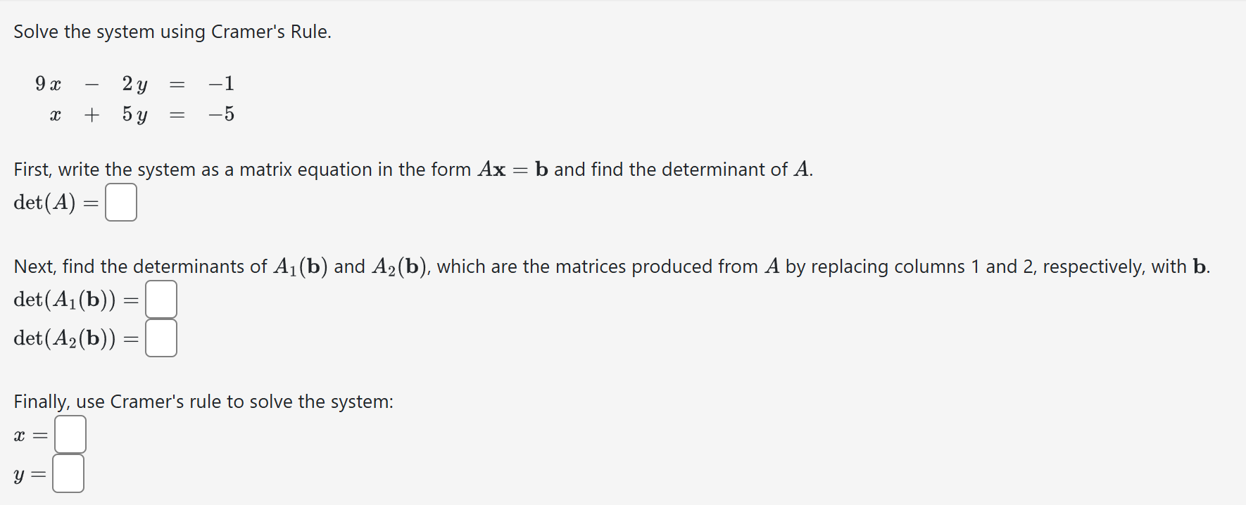Solved by an EXPERT Solve the system using Cramer's | Chegg.com