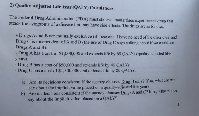 Solved 2) Quality Adjusted Life Year (QALY) Calculations The | Chegg.com