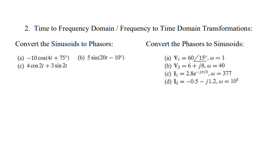 Solved 2. Time to Frequency Domain / Frequency to Time | Chegg.com