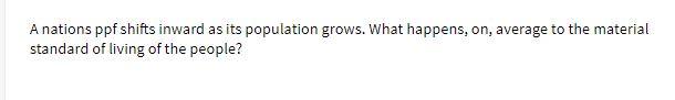 Solved A nations ppf shifts inward as its population grows. | Chegg.com