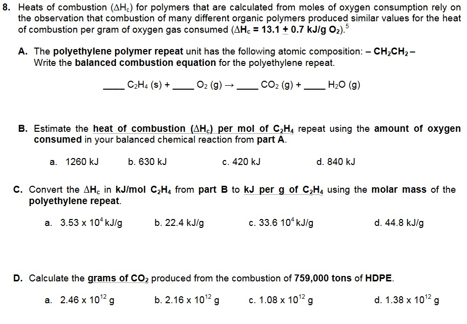 Solved 8. Heats of combustion (AHe) for polymers that are | Chegg.com