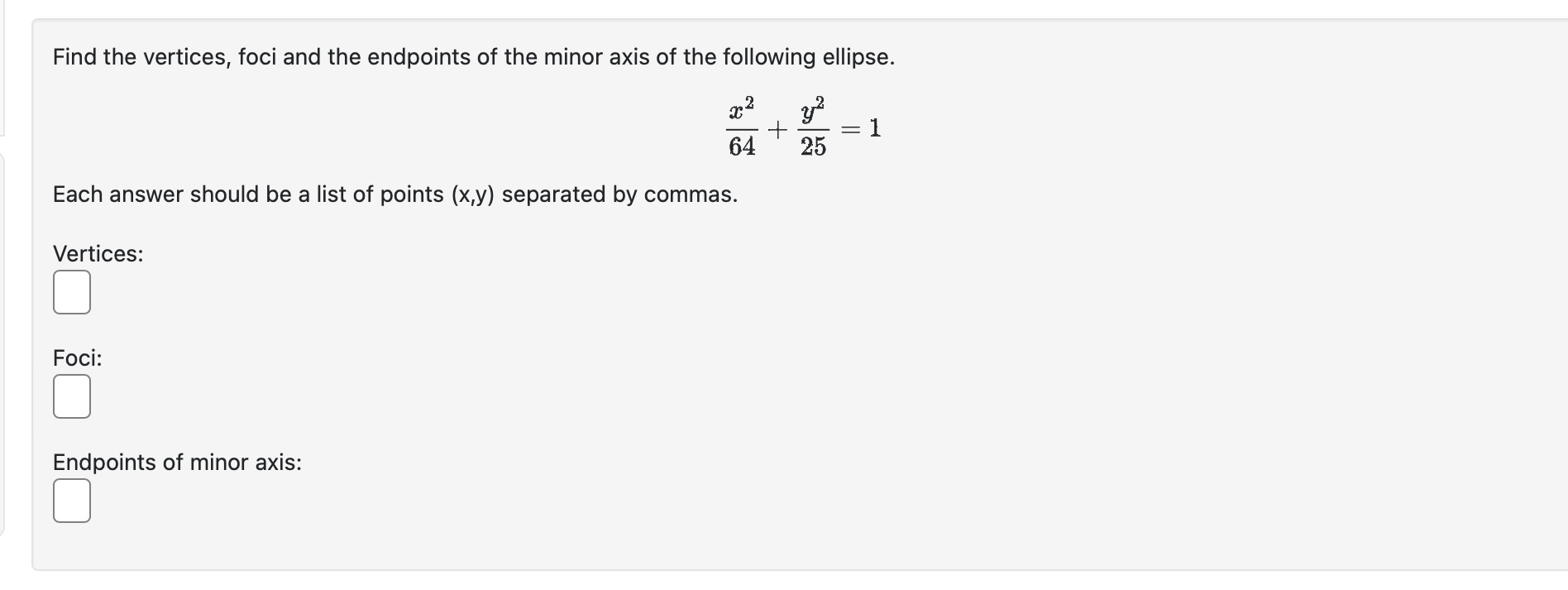 Solved Find the vertices, foci and the endpoints of the | Chegg.com