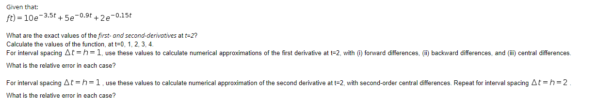 Solved Given that: ft) = 10e - 3.5t + 5e-0.95 + 2e-0.15t | Chegg.com