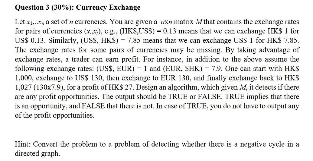 Solved Question 3 (30\%): Currency Exchange Let x1,…xn a set | Chegg.com