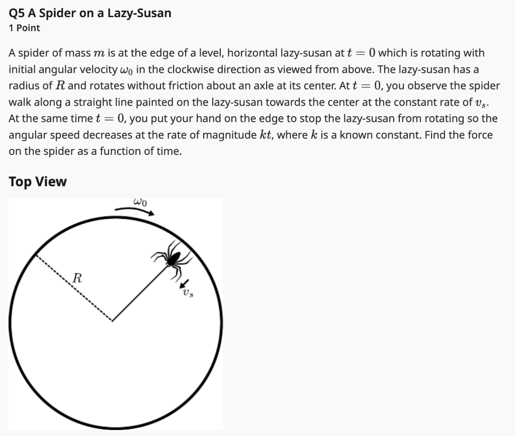 Solved Q5 A Spider on a Lazy-Susan 1 Point A spider of mass | Chegg.com