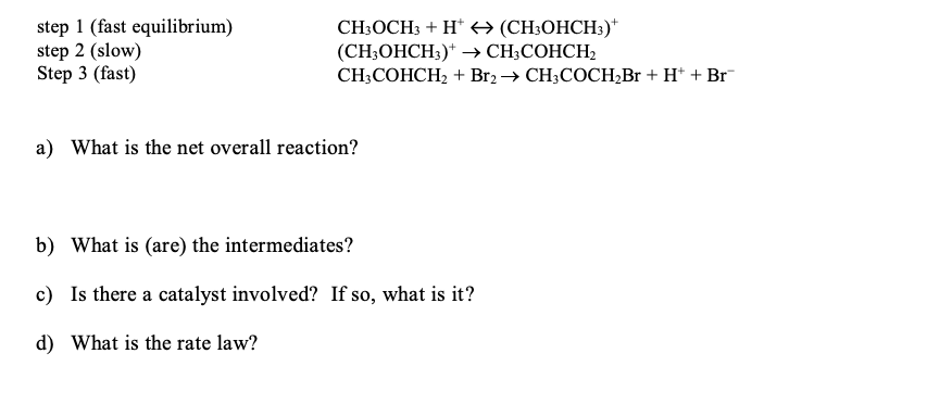 Solved step 1 (fast equilibrium) step 2 (slow) Step 3 (fast) | Chegg.com