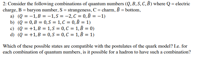 Solved 2: Consider the following combinations of quantum | Chegg.com