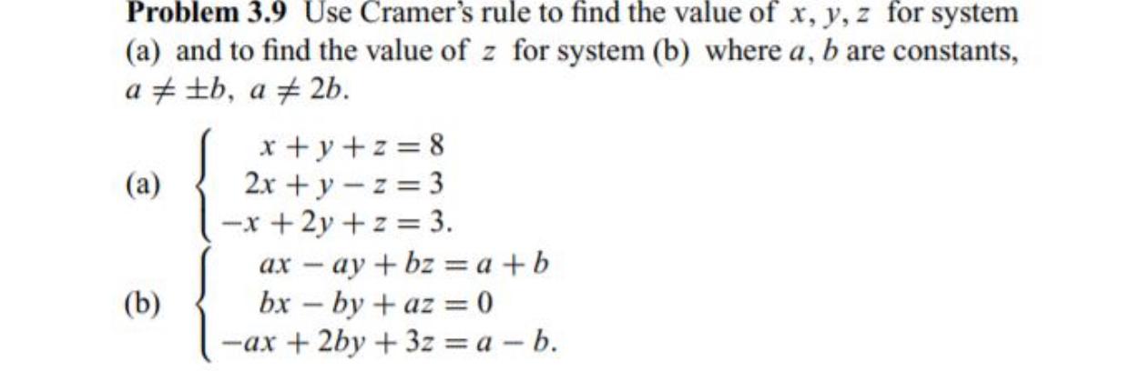 Solved Problem 3.9 Use Cramer's rule to find the value of x, | Chegg.com