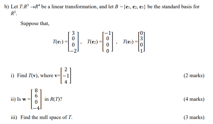 Solved a) Define a mapping T:R4 → R by [2a - b] T (0) - b + | Chegg.com