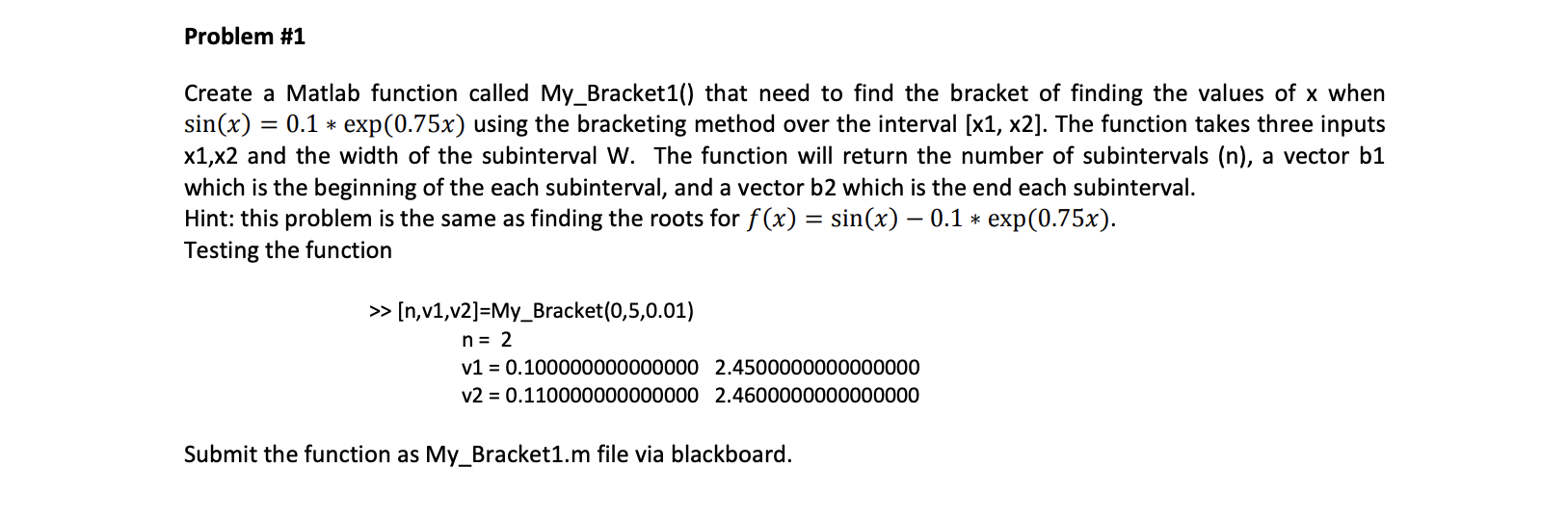 Solved Problem #1 Create a Matlab function called | Chegg.com