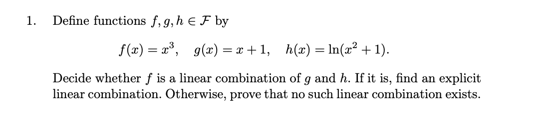 Solved 1. Define functions f, g, h E F by f(x) = x3, g(x) = | Chegg.com
