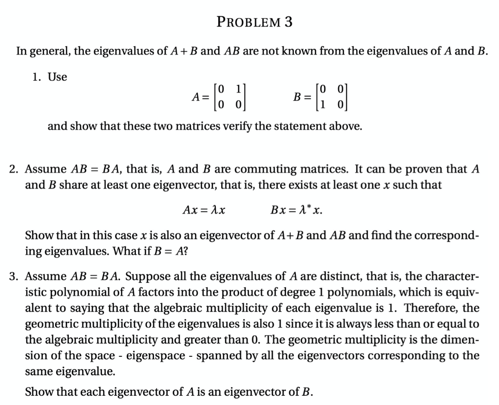 Solved In general, the eigenvalues of A +B and AB are not | Chegg.com