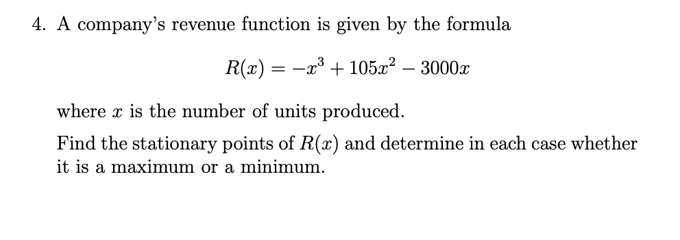 Solved 4. A company's revenue function is given by the | Chegg.com