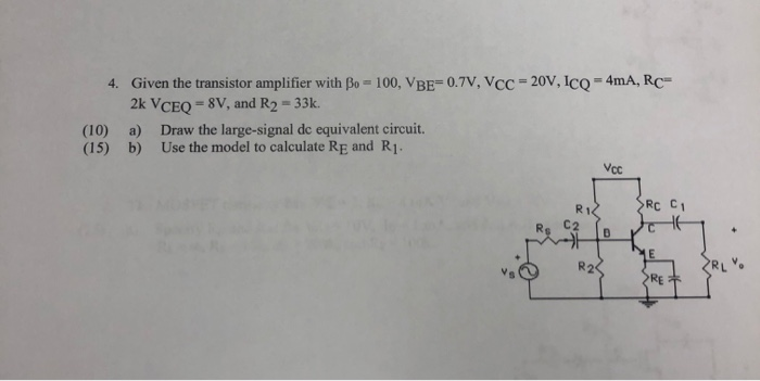 Solved 0.7V, VCC 20V, ICQ-4mA, RC Given the transistor | Chegg.com
