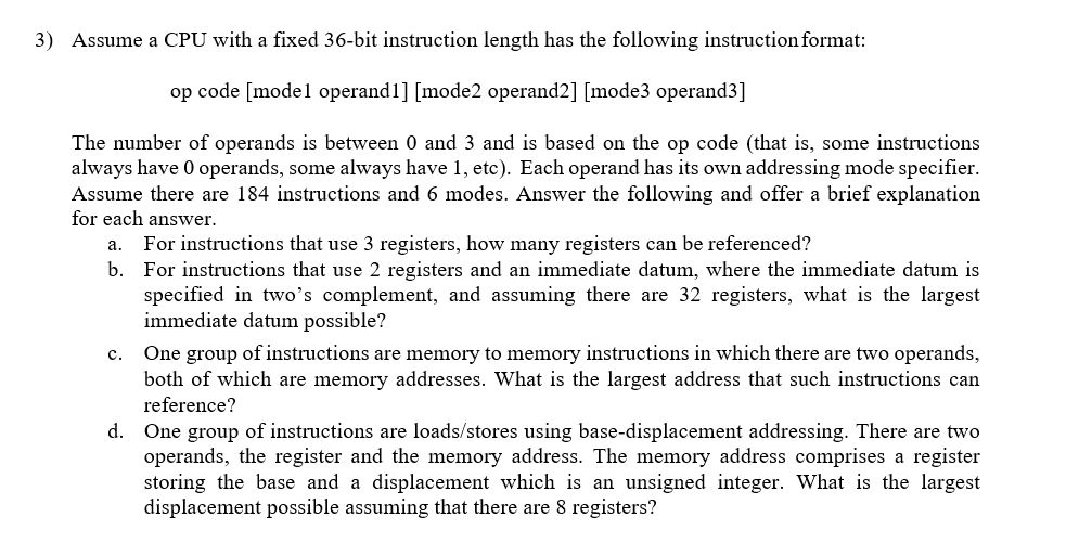 Solved 3) Assume a CPU with a fixed 36-bit instruction | Chegg.com