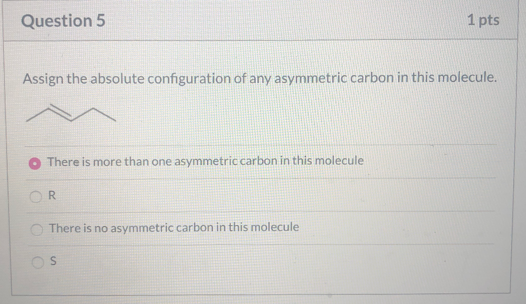 Solved Question 5 1 pts Assign the absolute configuration of | Chegg.com