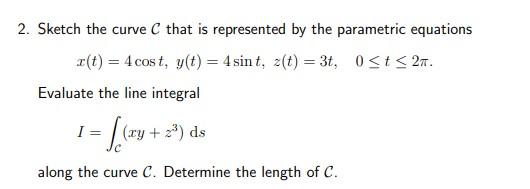 Solved Sketch the curve C that is represented by the | Chegg.com