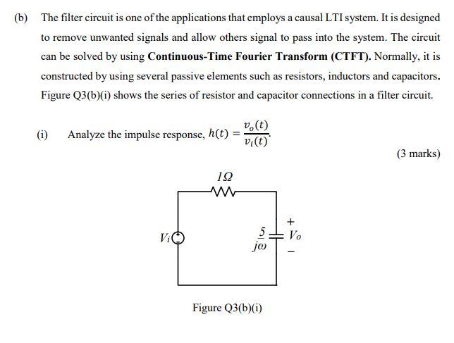Solved (b) The filter circuit is one of the applications | Chegg.com