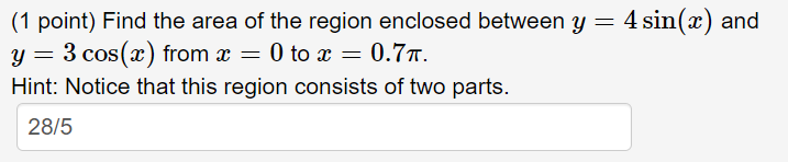 Solved Find the area of the region enclosed between | Chegg.com
